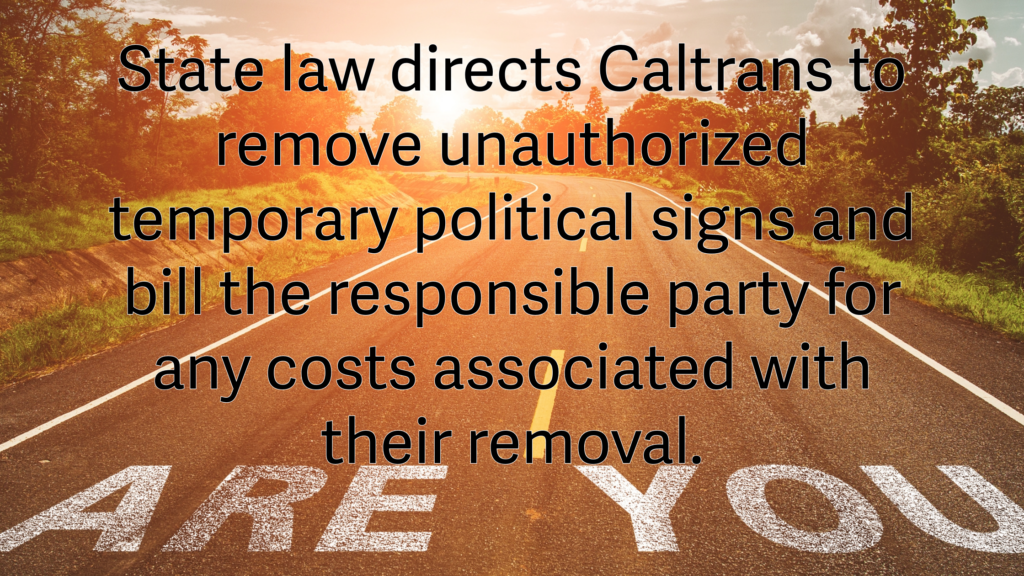 Caltrans Reminds Candidates of State Requirements for Political Signs ...